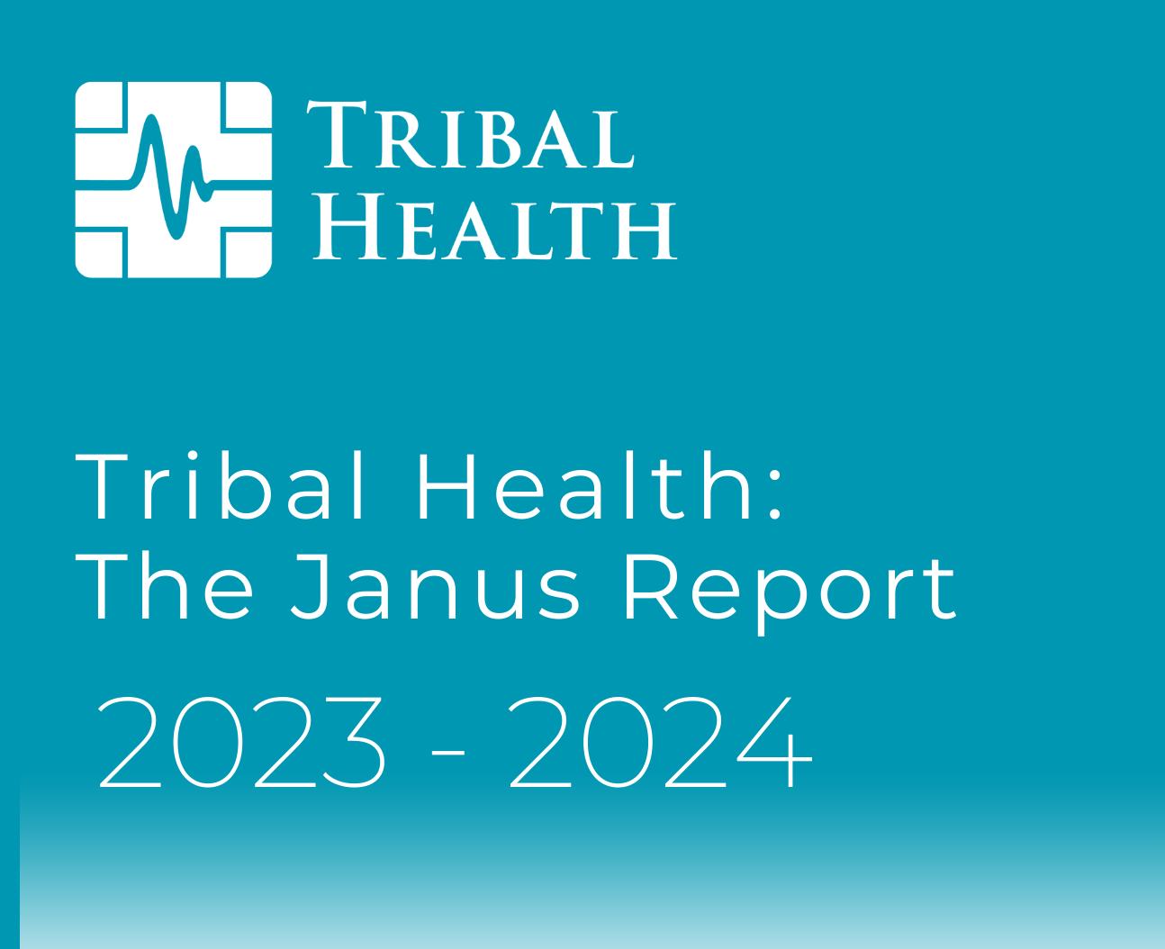 Janus Report: 2023-2024 - Tribal Health